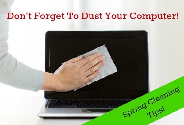 Dust Your Computer? Spring Cleaning I forgot